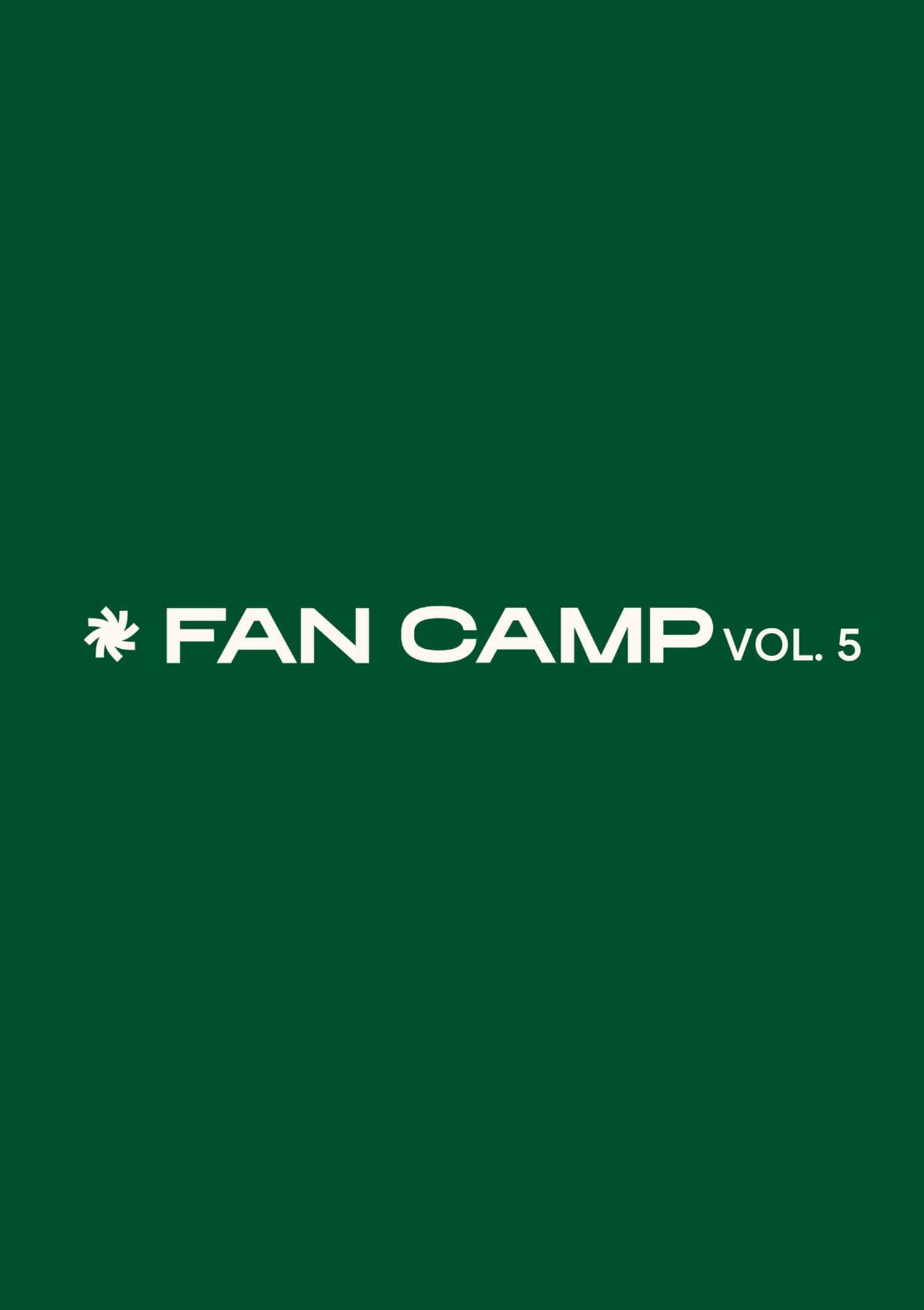 Big Fan - Fan Camp Volume 5 Applications Open