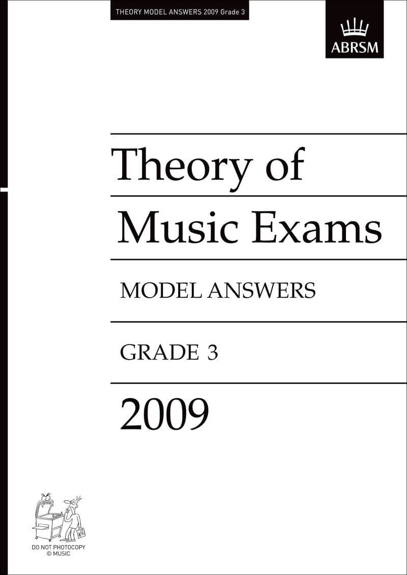 ABRSM MUSIC THEORY PAST PAPERS 2009 MODEL ANSWERS GRADE 3 KBB